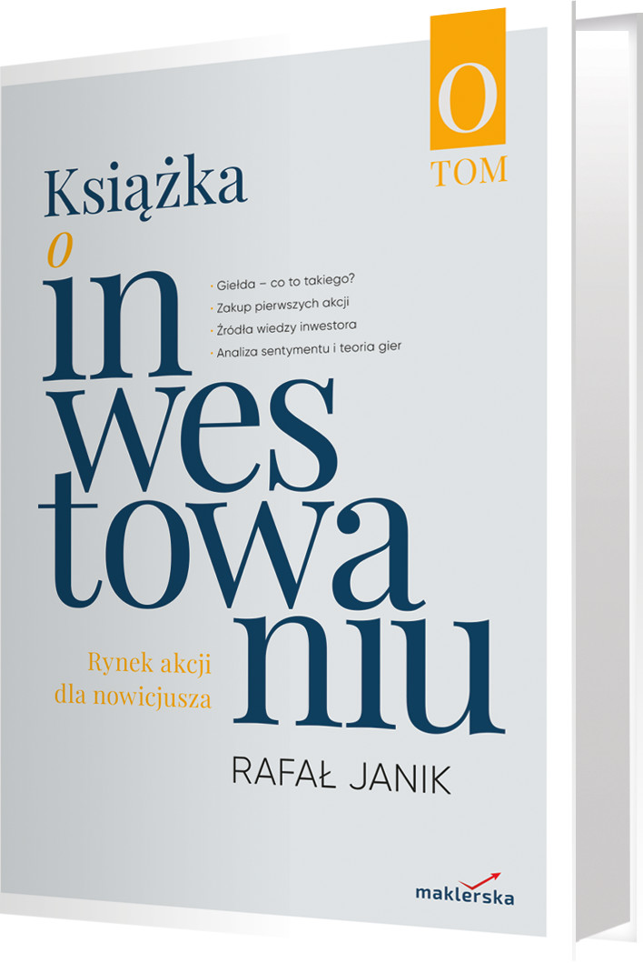 SII poleca: Książka o inwestowaniu – tom 0, Rafał Janik | Edukacja | SII